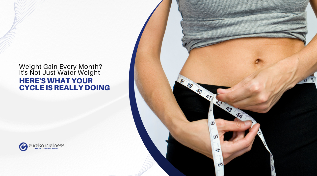 Weight Gain Every Month? It's Not Just Water Weight - Here's What Your ...